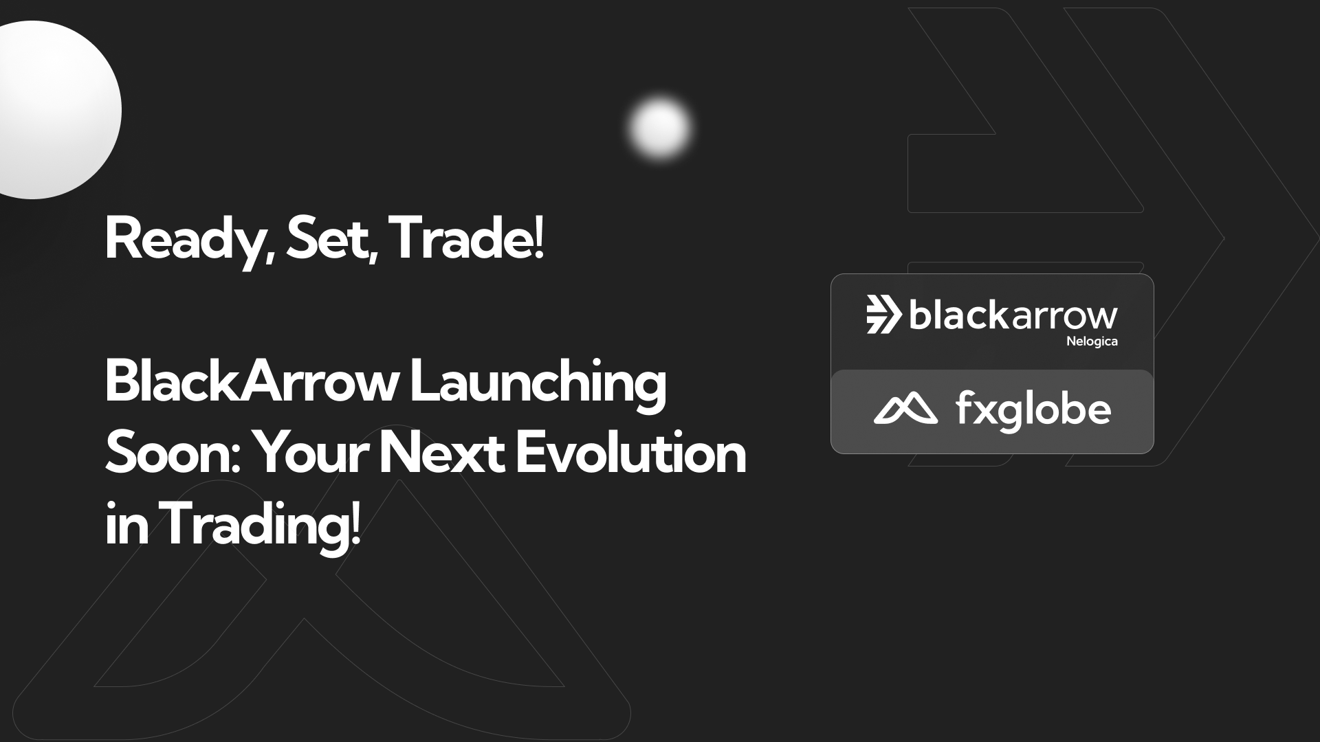 Ready, Set, Trade! BlackArrow Launching Soon: Your Next Evolution in Trading! - FXGlobe